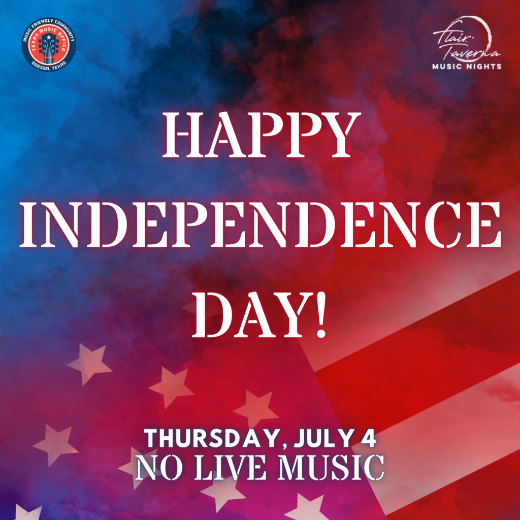 No Live Music with Flair: Happy Independence Day - Odessa Arts